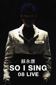 ‎So I Sing 08 Live (2008) • Film + cast • Letterboxd