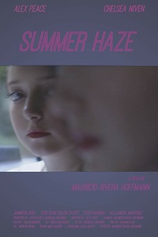 ‎Summer Haze (2016) directed by Mauricio Rivera Hoffmann • Film + cast • Letterboxd
