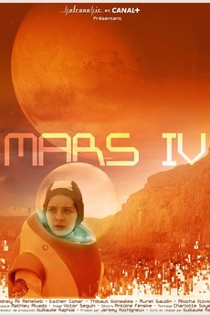 ‎Mars IV (2016) directed by Guillaume Rieu • Reviews, film + cast ...