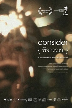 ‎Consider (2013) directed by Panu Saeng-Xuto • Film + cast • Letterboxd