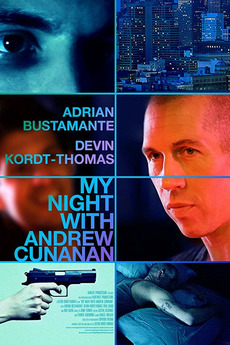 ‎My Night with Andrew Cunanan (2013) directed by Devin Kordt-Thomas ...
