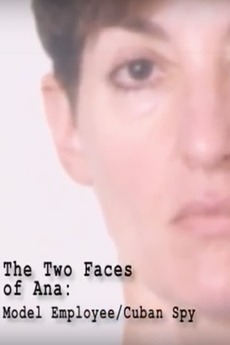 ‎The Two Faces of Ana: Model Employee/Cuban Spy (2016) directed by ...