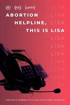 ‎Abortion Helpline, This Is Lisa (2019) directed by Barbara Attie, Mike ...