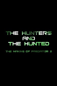 ‎The Hunters and the Hunted: The Making of 'Predator 2' (2005 ...