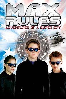 ‎Max Rules: Adventures of a Super Spy (2005) directed by Robert Burke ...