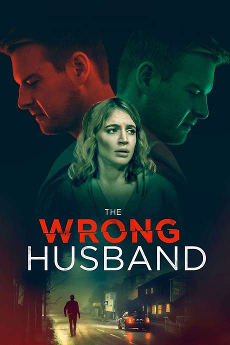 ‎The Wrong Husband (2019) directed by Ben Meyerson • Reviews, film ...