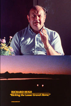 ‎Richard Hugo: Kicking the Loose Gravel Home (1976) directed by Annick ...