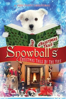 ‎Snowball's Christmas Tails By the Fire (2016) directed by Evan Tramel ...