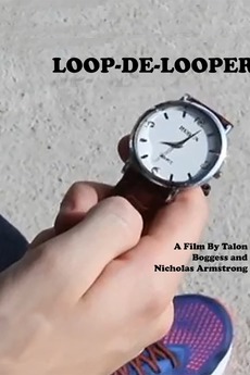 ‎Loop-de-looper (2018) directed by Talon Boggess, Nicholas Armstrong ...