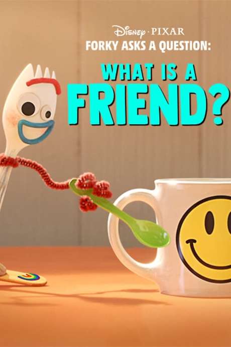 ‎Forky Asks a Question: What Is a Friend? (2019) directed by Bob ...
