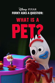 ‎Forky Asks a Question: What Is a Pet? (2019) directed by Bob Peterson ...