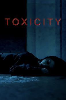 ‎Toxicity (2019) directed by Andrew Ericksen • Reviews, film + cast ...