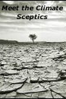 ‎Meet The Climate Sceptics (2011) directed by Rupert Murray • Reviews ...
