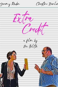 ‎Extra Credit (2020) directed by Eric Bilitch • Reviews, film + cast ...