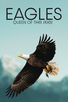 ‎Eagle - Queen of The Skies (2015) • Film + cast • Letterboxd