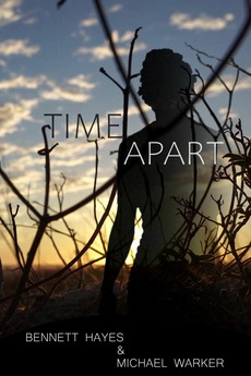 ‎Time Apart (2020) directed by Michael Warker, Bennett Hayes • Reviews ...