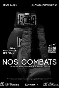 ‎Nos combats (2019) directed by David Gaudette • Film + cast • Letterboxd