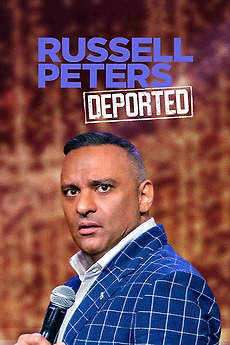 ‎Russell Peters: Deported (2020) directed by David Higby • Reviews ...
