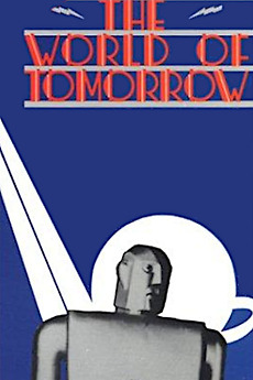 ‎The World of Tomorrow (1984) directed by Lance Bird, Tom Johnson ...