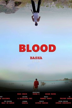 ‎Blood (2019) directed by Aslam Basha Shaik • Film + cast • Letterboxd