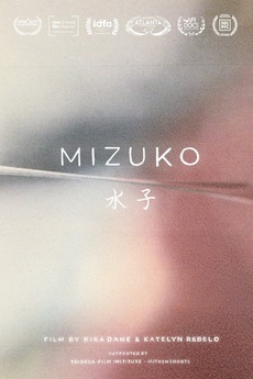 ‎Mizuko (2019) directed by Kira Dane, Katelyn Rebelo • Reviews, film ...