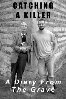 ‎Catching A Killer: A Diary From The Grave (2020) directed by Jezza ...