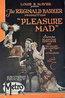 ‎Pleasure Mad (1923) directed by Reginald Barker • Reviews, film + cast • Letterboxd