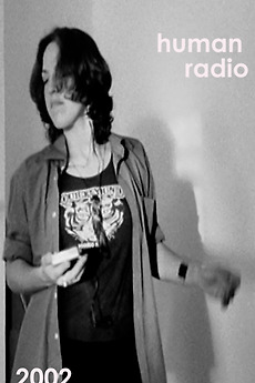 ‎Human Radio (2002) directed by Miranda Pennell • Reviews, film + cast ...