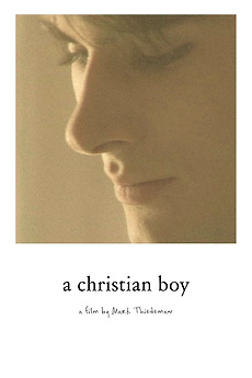‎A Christian Boy (2010) directed by Mark Thiedeman • Reviews, film ...