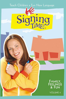 ‎Signing Time: Vol. 4, Family, Feelings & Fun (2004) • Film + cast ...