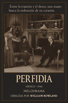‎Perfidia (1939) directed by William Rowland • Film + cast • Letterboxd