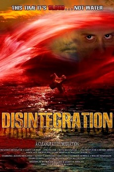 â ždisintegration 2007 Directed By Roger Mcleod â Reviews Film Cast