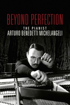 ‎Beyond Perfection: The Pianist Arturo Benedetti Michelangeli (2020 ...