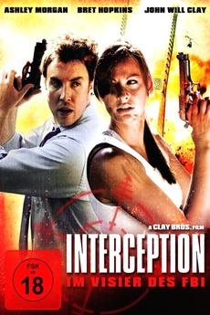 ‎Interception (2009) directed by John Will Clay, Turner Clay • Reviews ...
