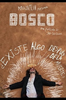 ‎Bosco (2017) directed by José Luis Isoard Arrubarrena • Reviews, film ...