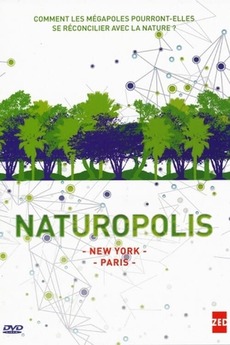 ‎Naturopolis - New-York, la révolution verte (2012) directed by Bernard ...