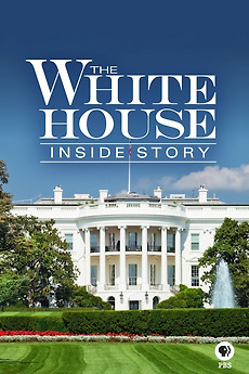 ‎The White House: Inside Story (2017) directed by Peter Schnall ...
