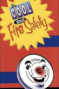 ‎Be Cool About Fire Safety (1996) directed by George Engelbrecht ...