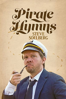 ‎Steve Soelberg: Pirate Hymns • Film + cast • Letterboxd