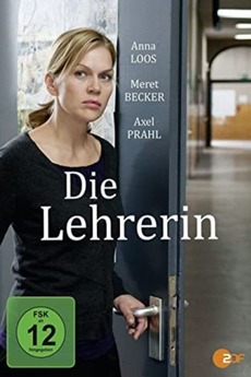 ‎Die Lehrerin (2011) directed by Tim Trageser • Reviews, film + cast ...