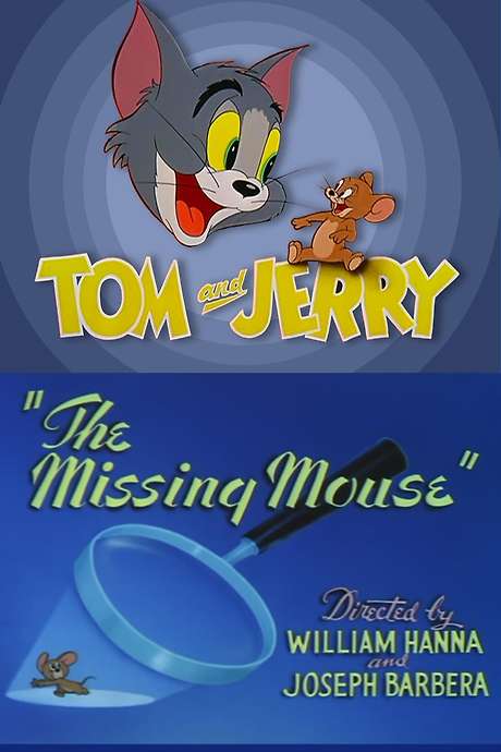 ‎The Missing Mouse (1953) directed by Joseph Barbera, William Hanna ...