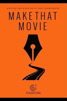 ‎Make That Movie (2021) • Film + cast • Letterboxd