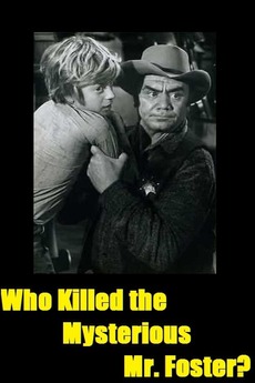 ‎Who Killed the Mysterious Mr. Foster? (1971) directed by Fielder Cook ...
