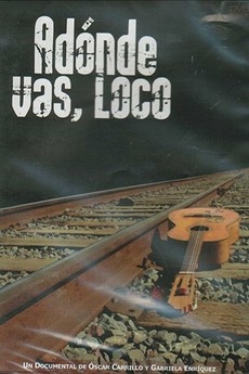 Adónde vas, loco? (2010) • Film + cast • Letterboxd
