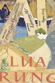 ‎Lửa Rừng (1966) directed by Phạm Văn Khoa • Film + cast • Letterboxd