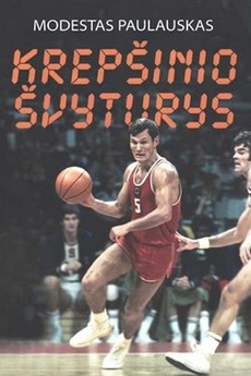 ‎Modestas Paulauskas. Krepšinio švyturys (2015) directed by Stasys ...