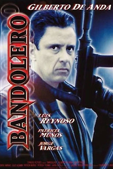 ‎Bandolero (2000) directed by Gilberto de Anda • Film + cast • Letterboxd