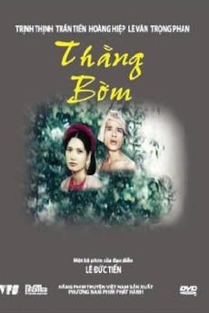 ‎Bom, the Fool (1987) directed by Duc Tien Le • Film + cast • Letterboxd