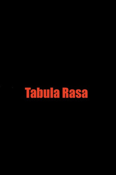 ‎Tabula Rasa (2012) directed by Michael Noyes • Film + cast • Letterboxd