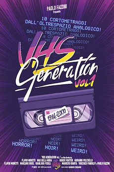 ‎VHS Generation Vol.1 (2019) directed by Roger A. Fratter, Maurizio ...